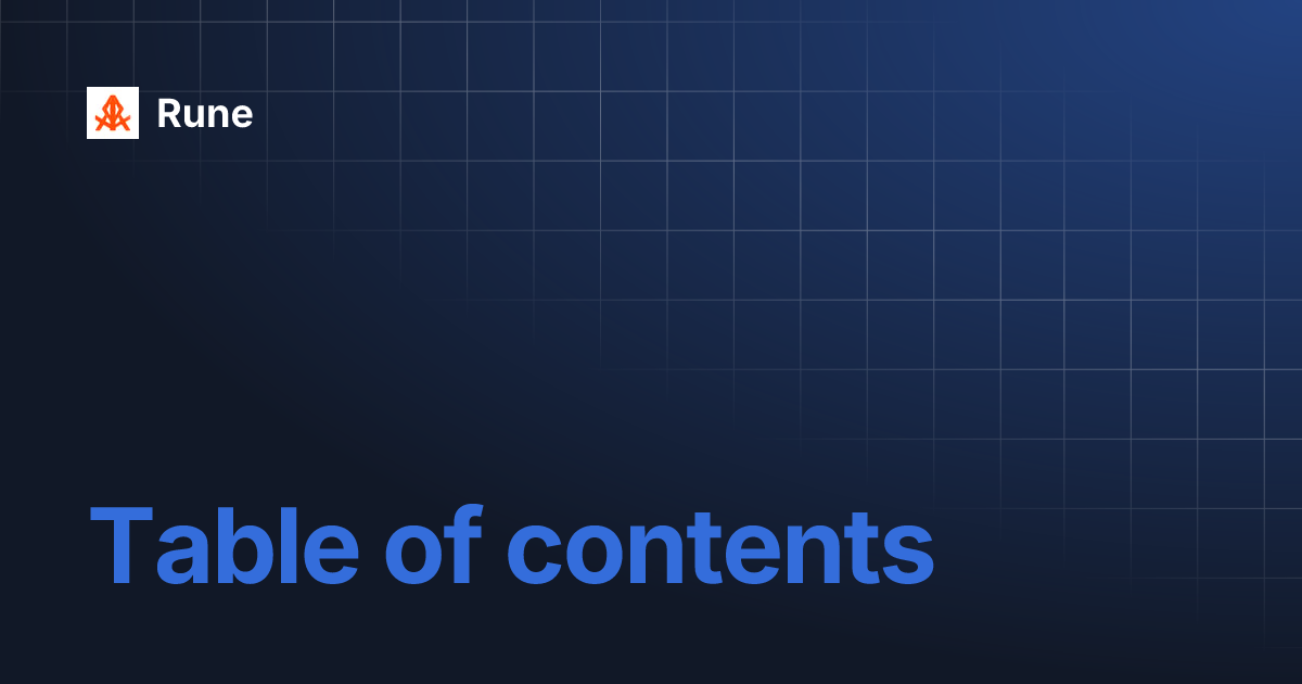 Table of contents | Rune